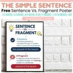 Sentence and Fragments: 8 Classroom Anchor Chart Ideas + Free Poster